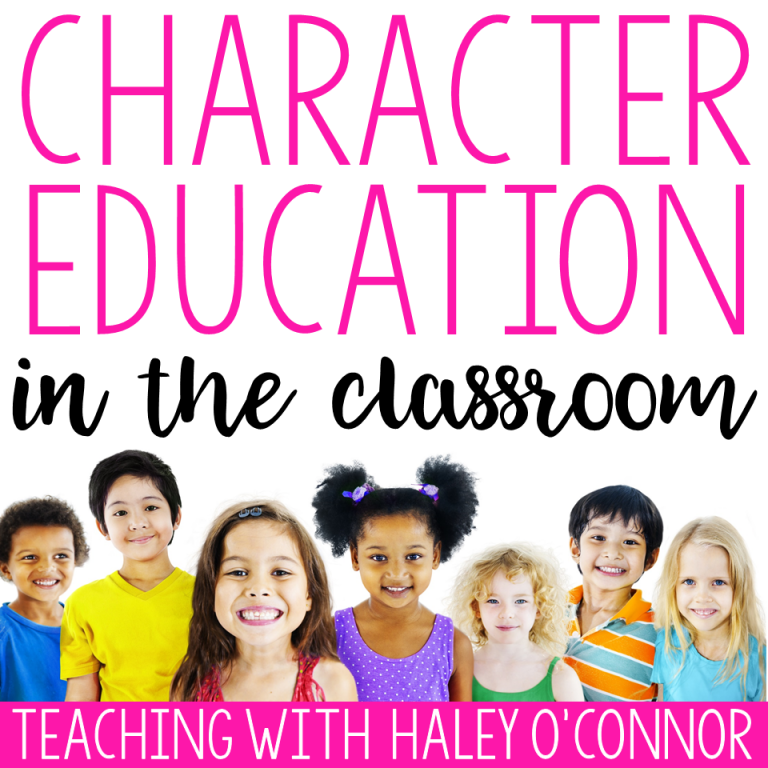 Character Education | Teaching With Haley O'Connor